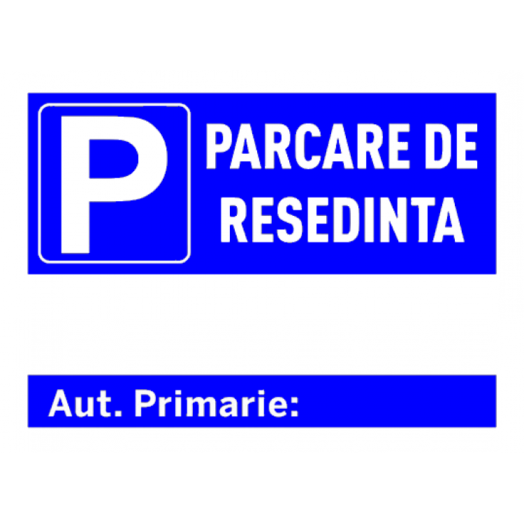 Semn pentru parcare de resedinta cu numar de autorizatie primarie