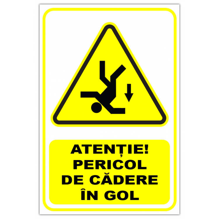 Semn pentru pericol de cadere in gol