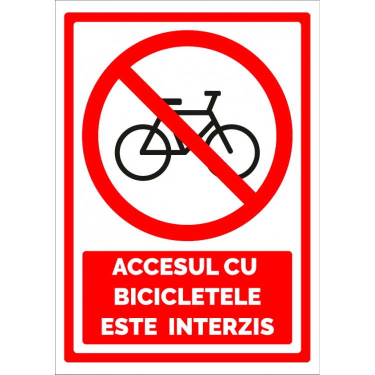 Indicator pentru accesul cu biciclete este interzis